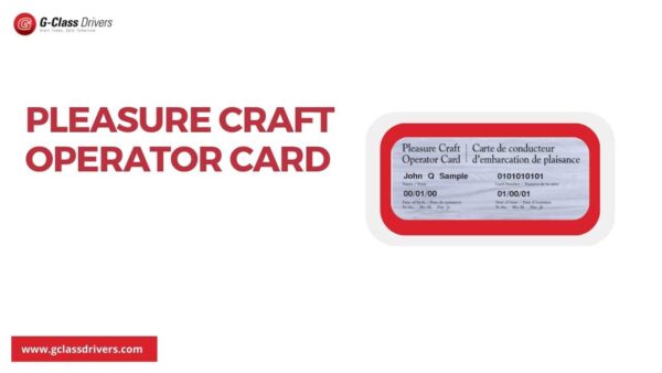 Pleasure Craft Operator Card (PCOC) | GClass Drivers